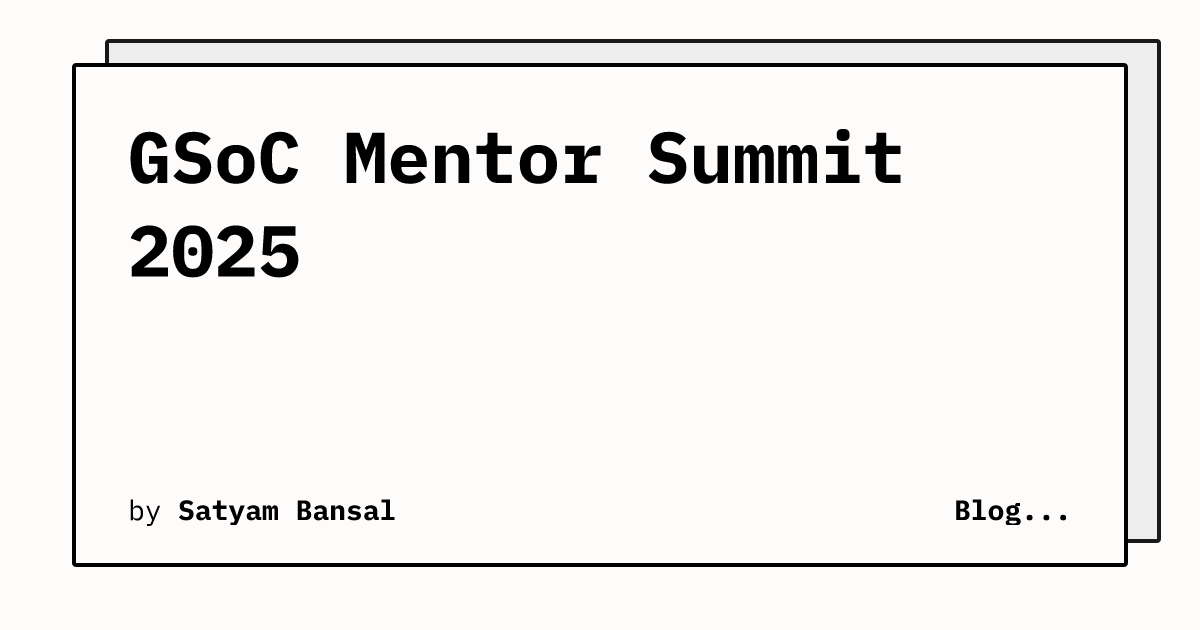GSoC Mentor Summit 2025